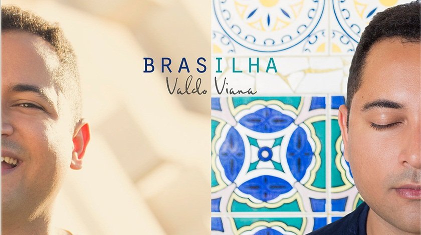 Cantor Valdo Viana leva música de Brasília e do Maranhão à Europa ...
