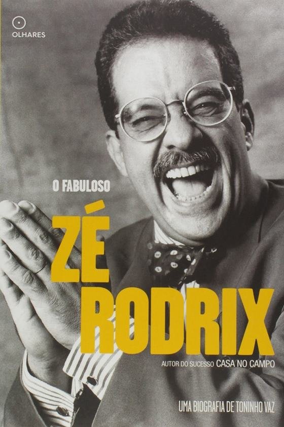 O Fabuloso Zé Rodrix: livro narra trajetória do versátil músico ...